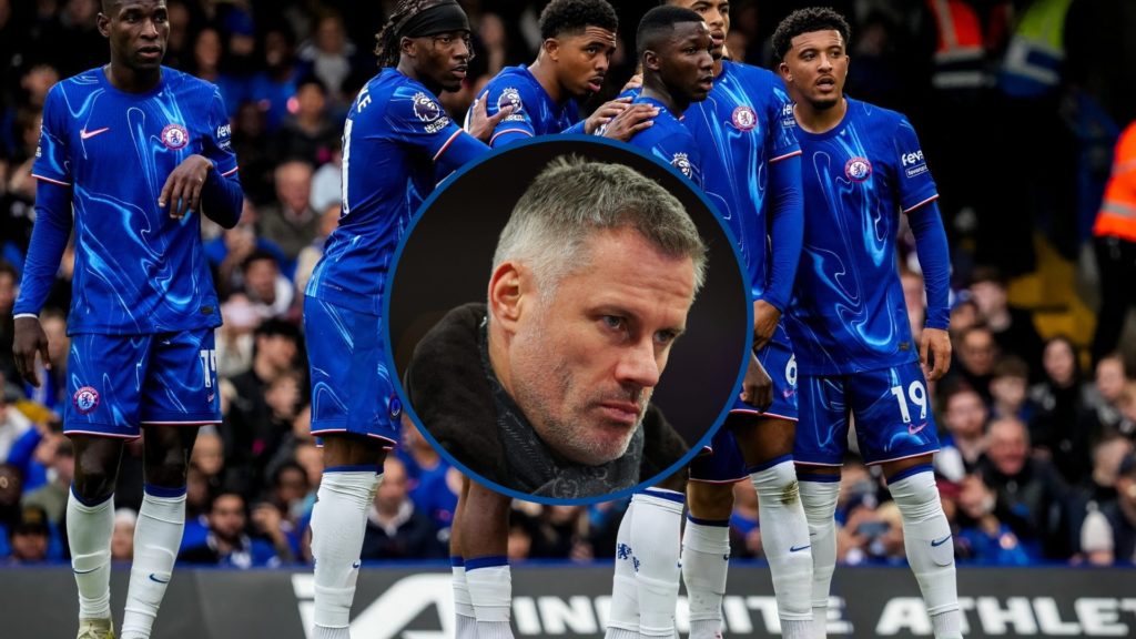 Jamie Carragher ruthlessly claims star who recently left Chelsea has no ...